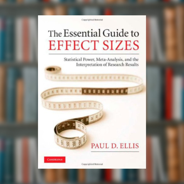 The Essential Guide To Effect Sizes Statistical Power Meta Inspire