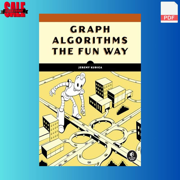 Graph Algorithms The Fun Way Powerful Algorithms Decoded Ebo Inspire